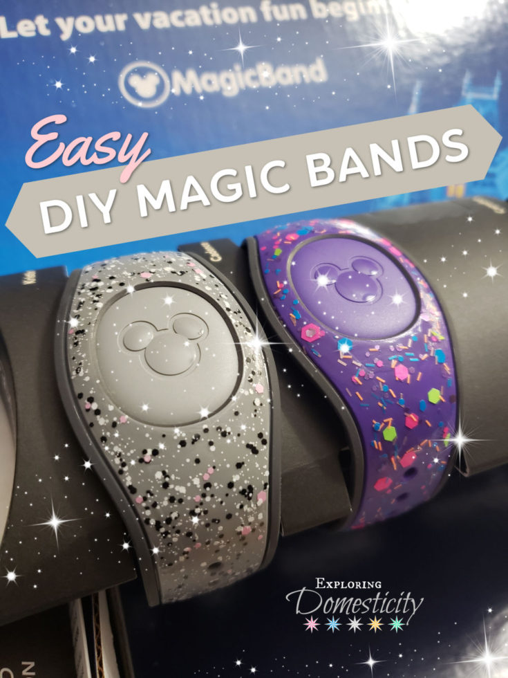 DIY Custom Magic Bands... and how they held up! ⋆ Exploring Domesticity